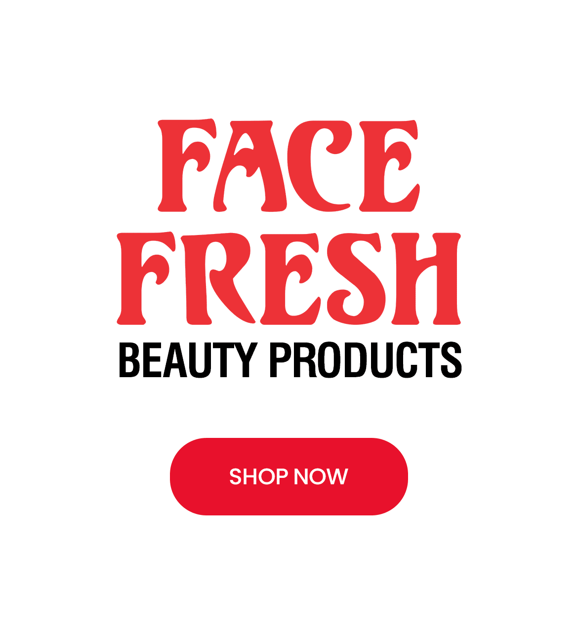Face Fresh: Creams, Serum, Moisturiser, Soap & Skincare Products